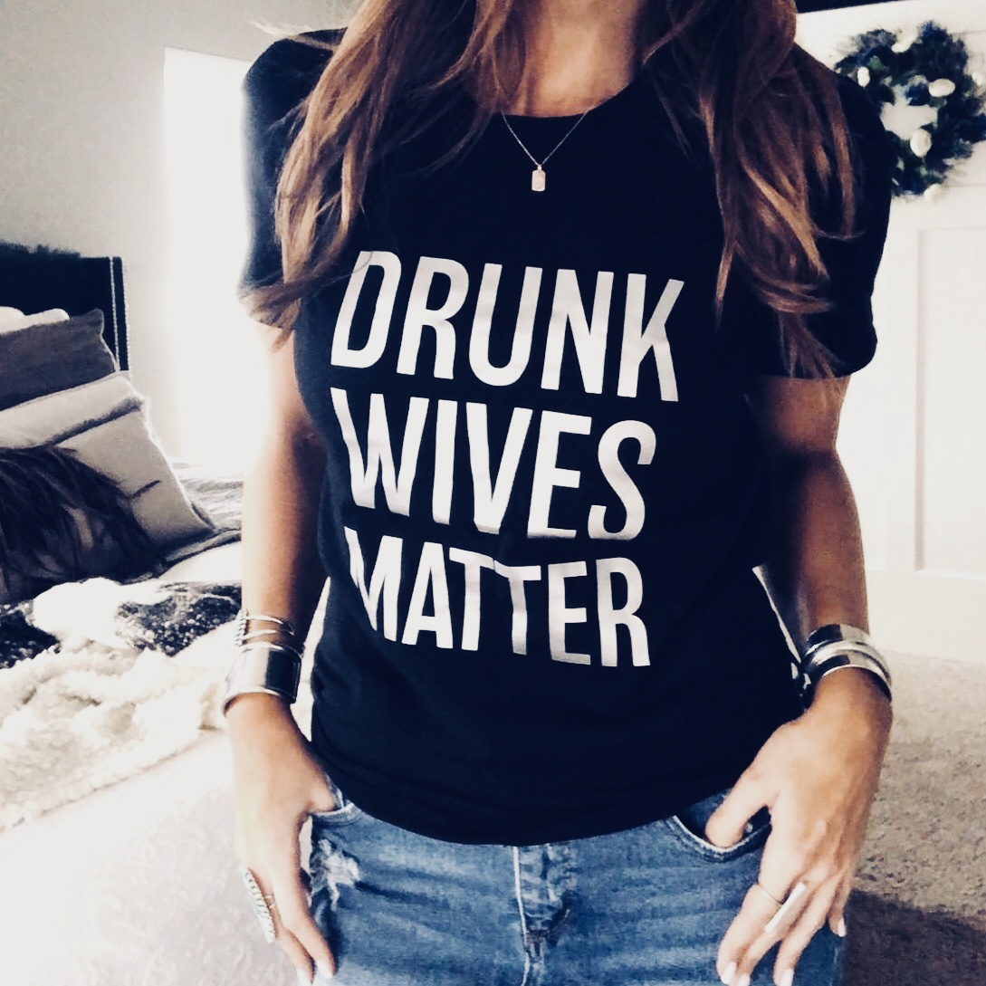 Drunk Wives Matter